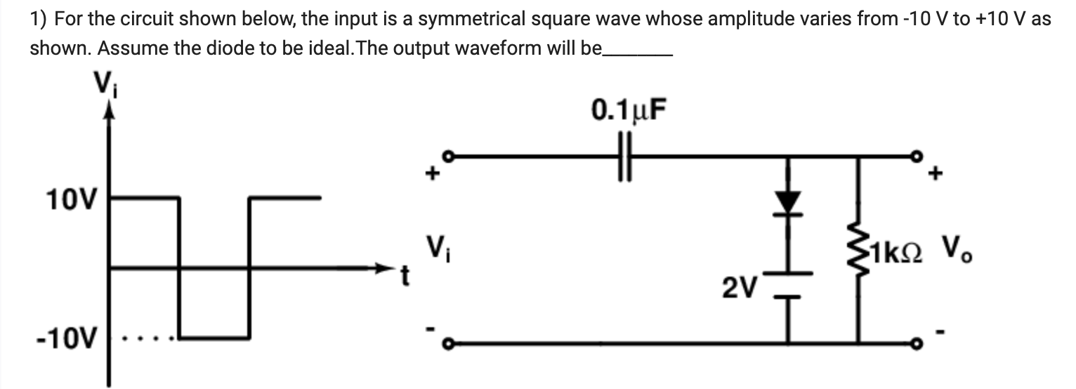 Solved For the circuit shown below, the input is a | Chegg.com