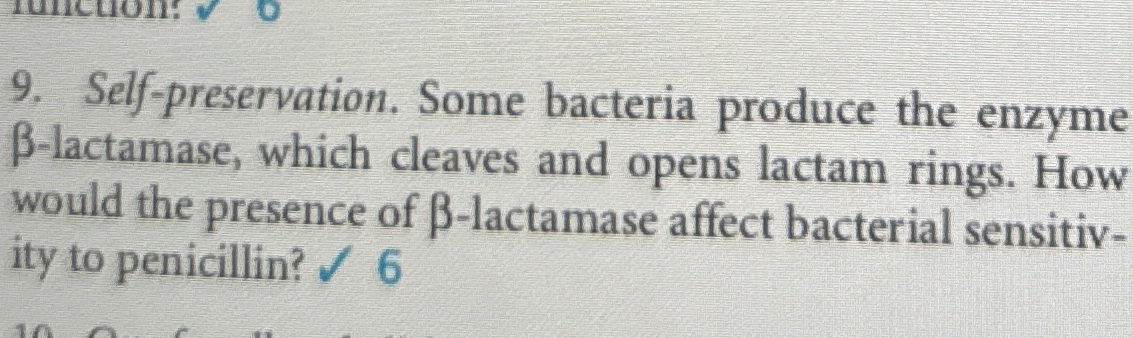 Solved Self-preservation. Some bacteria produce the enzyme | Chegg.com