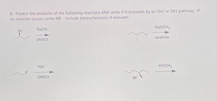 Solved 8. Predict the products of the following reactions | Chegg.com