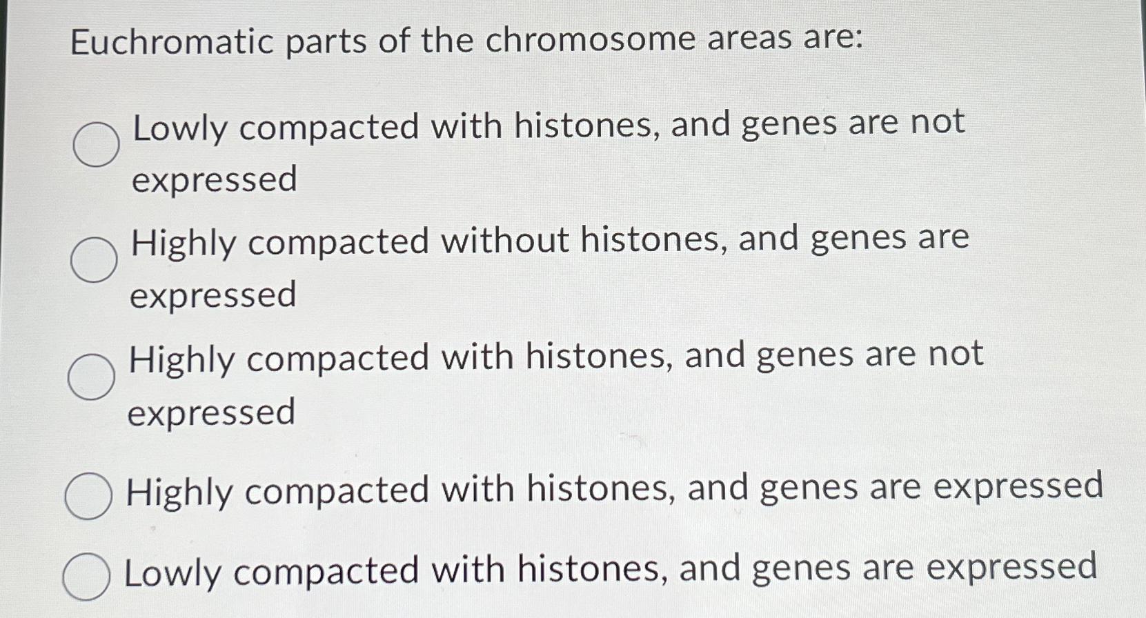 Solved Euchromatic parts of the chromosome areas are:Lowly | Chegg.com