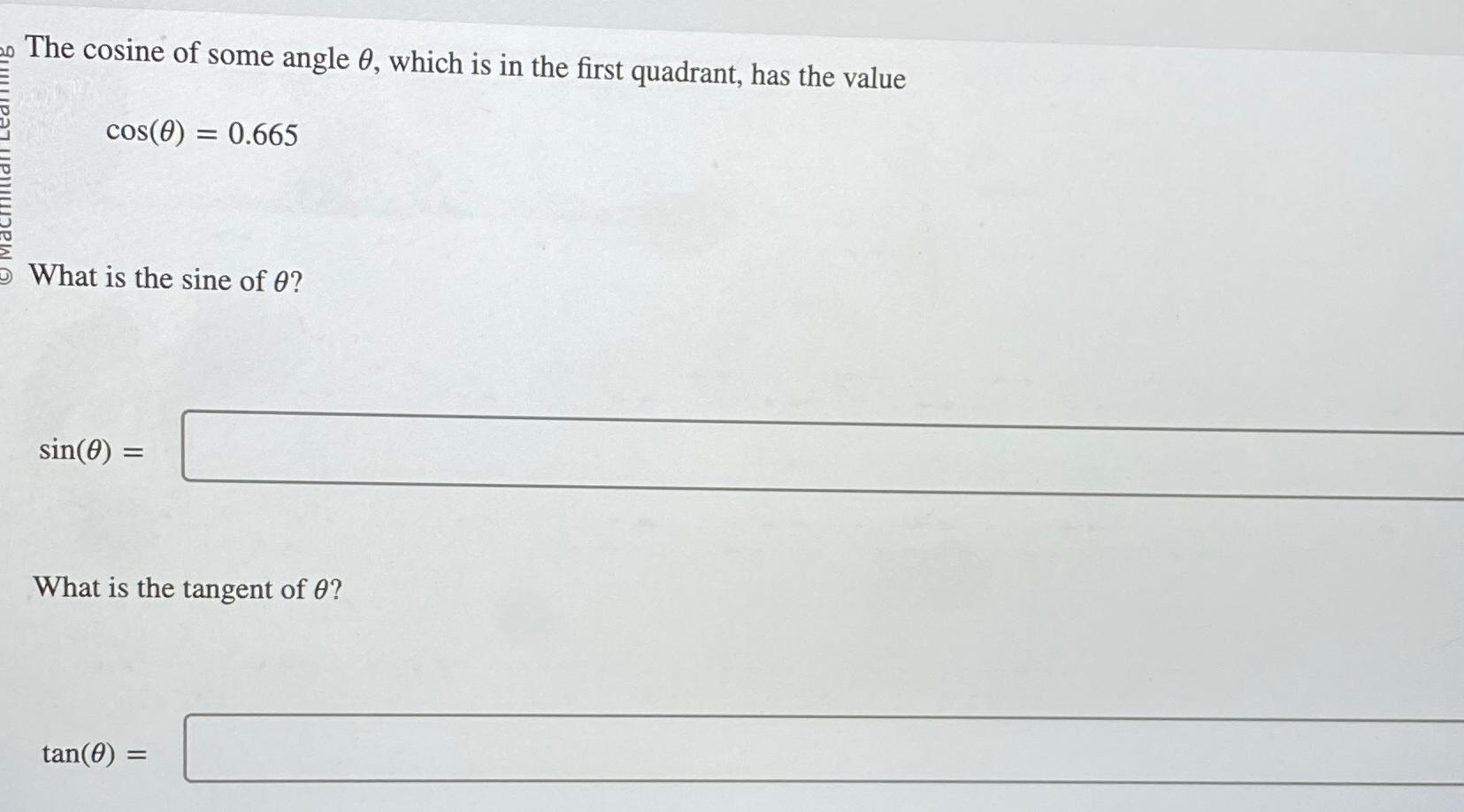 Solved The cosine of some angle θ, ﻿which is in the first | Chegg.com