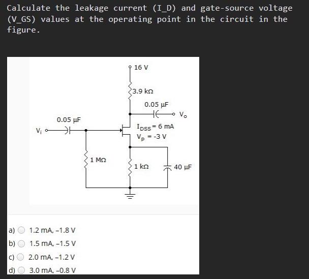 Solved Calculate the leakage current (I_D) and gate-source | Chegg.com