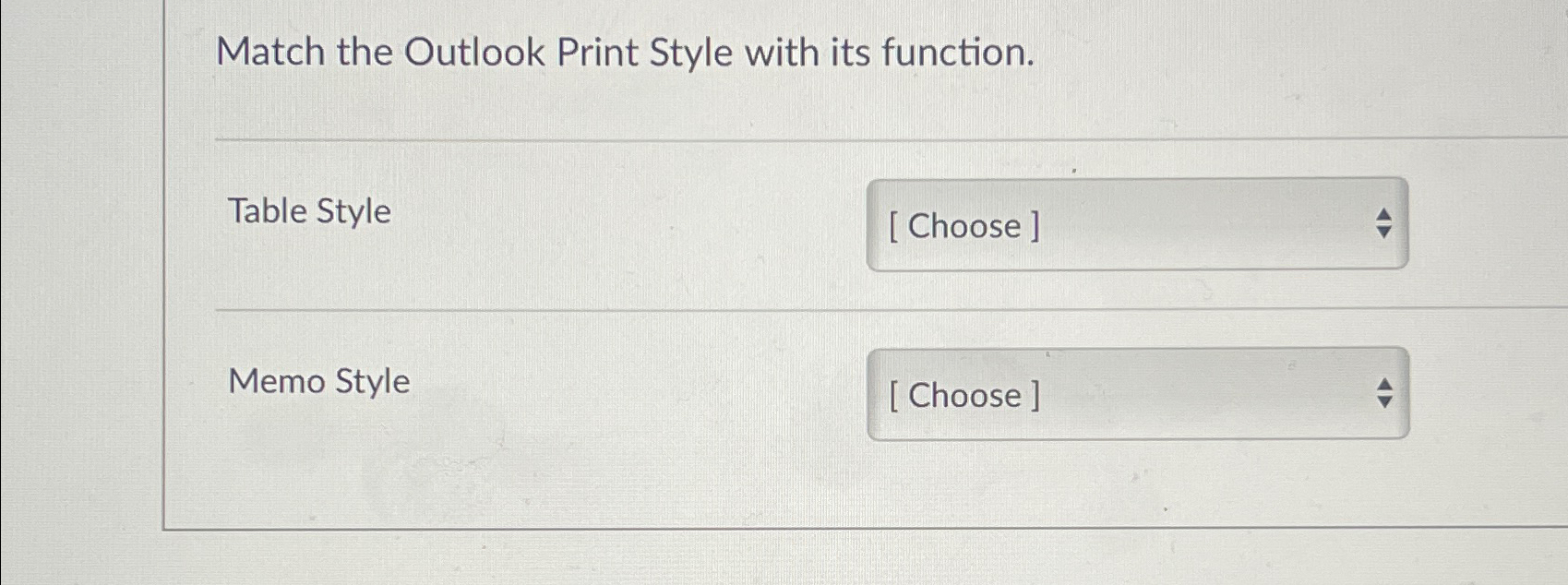 Solved Match the Outlook Print Style with its function.Table | Chegg.com