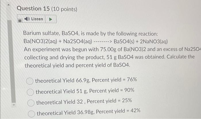 Solved Question 15 (10 points) Listen → > Barium sulfate, | Chegg.com