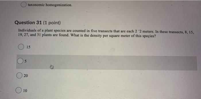 Solved taxonomic homogenization. Question 31 (1 point) | Chegg.com
