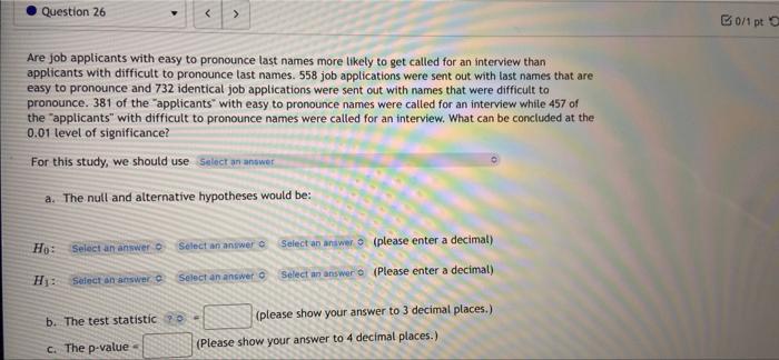 Solved Question 26 B0/1 pt Are job applicants with easy | Chegg.com