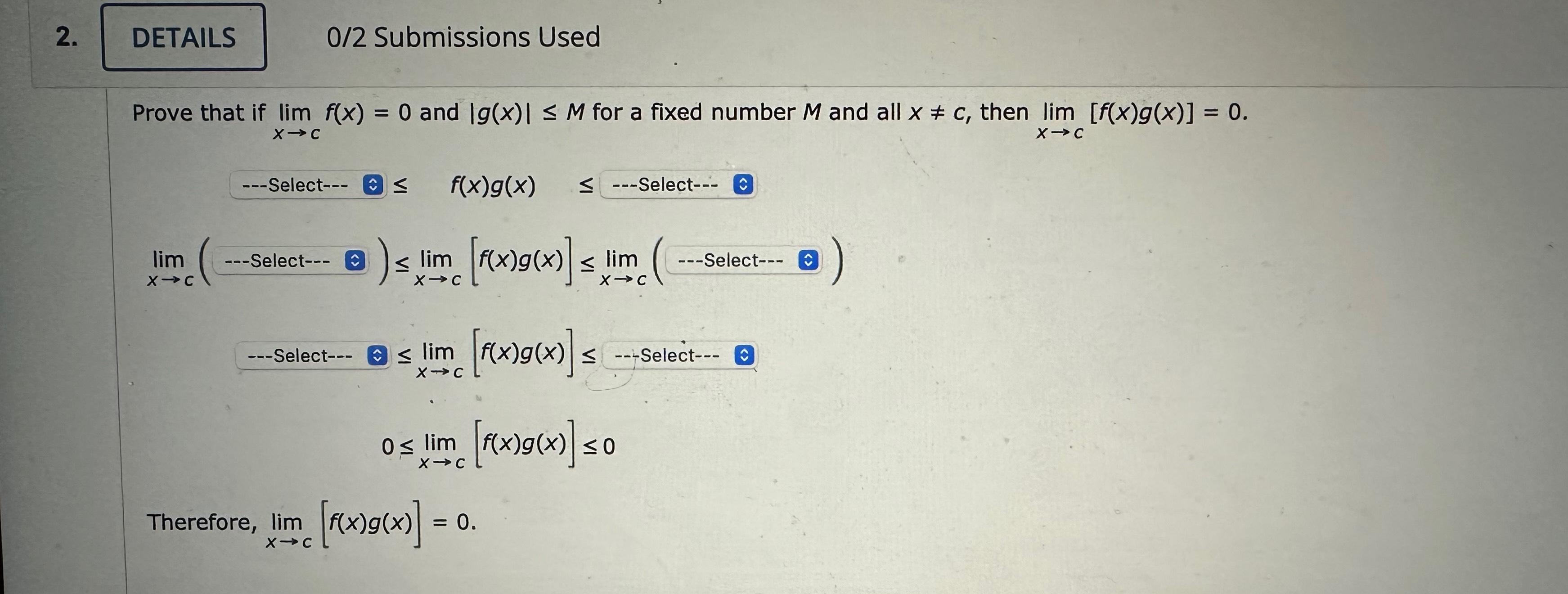 Solved 0/2 ﻿Submissions UsedProve that if limx→cf(x)=0 ﻿and | Chegg.com