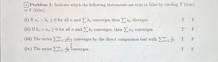 Solved Problem 1: Indicate which the following statements | Chegg.com