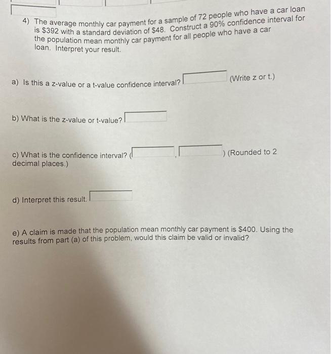 Solved 4) The average monthly car payment for a sample of 72 | Chegg.com
