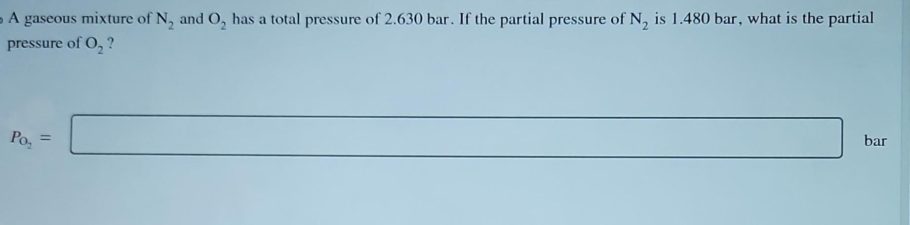 Solved A gaseous mixture of N2 and O2 has a total pressure | Chegg.com