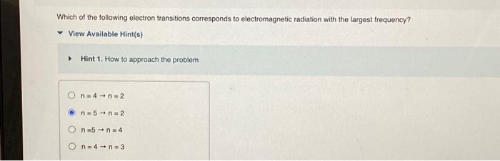 Solved Which of the following electron transitions | Chegg.com