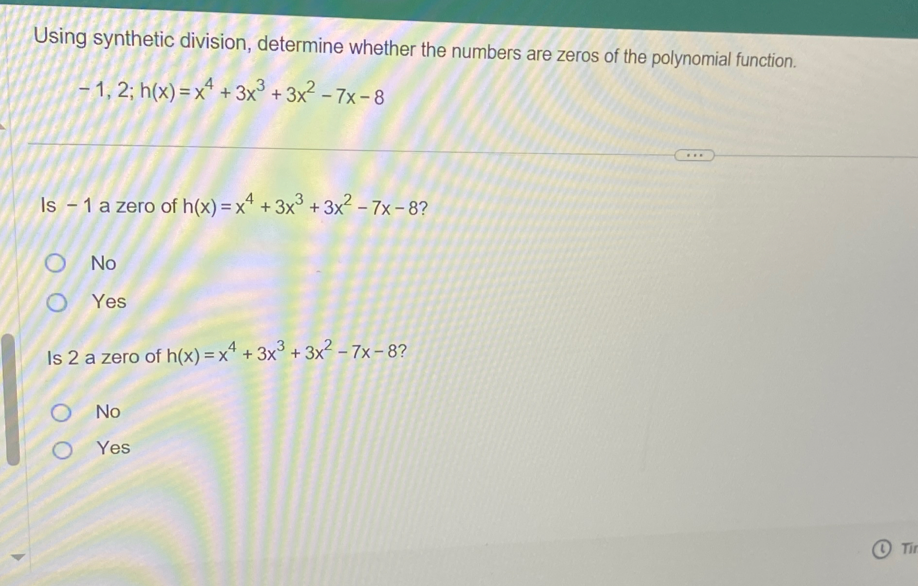 Solved Using synthetic division, determine whether the | Chegg.com