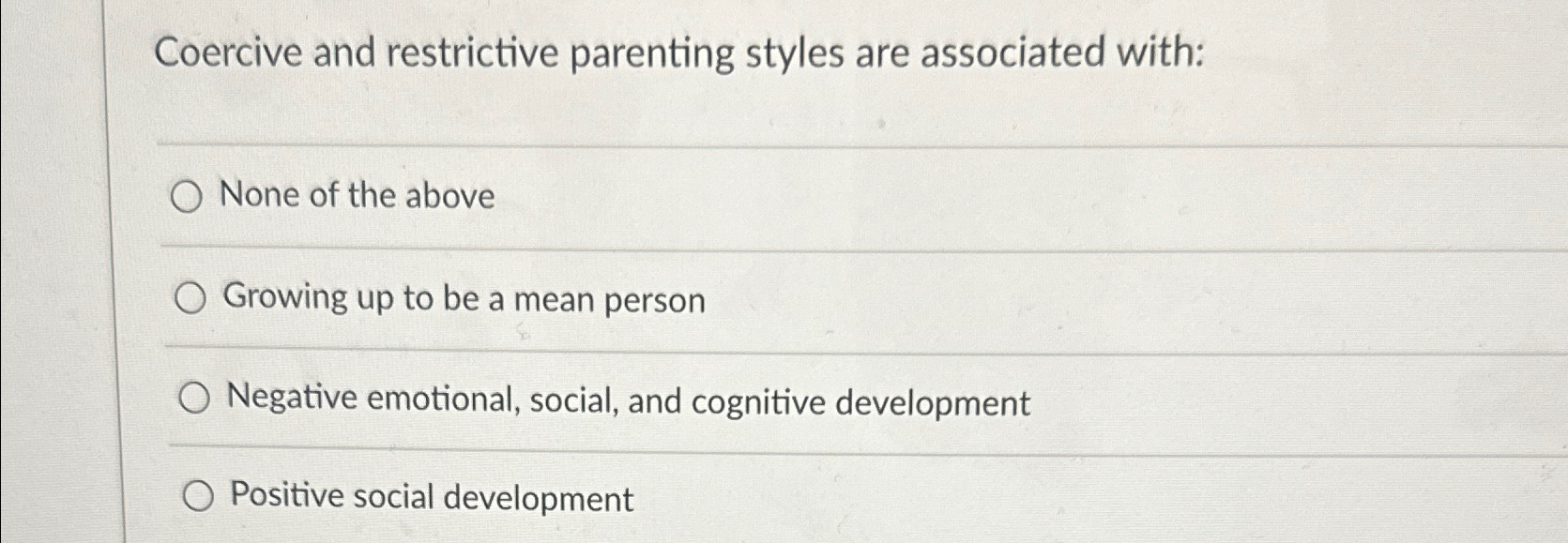 Solved Coercive and restrictive parenting styles are | Chegg.com
