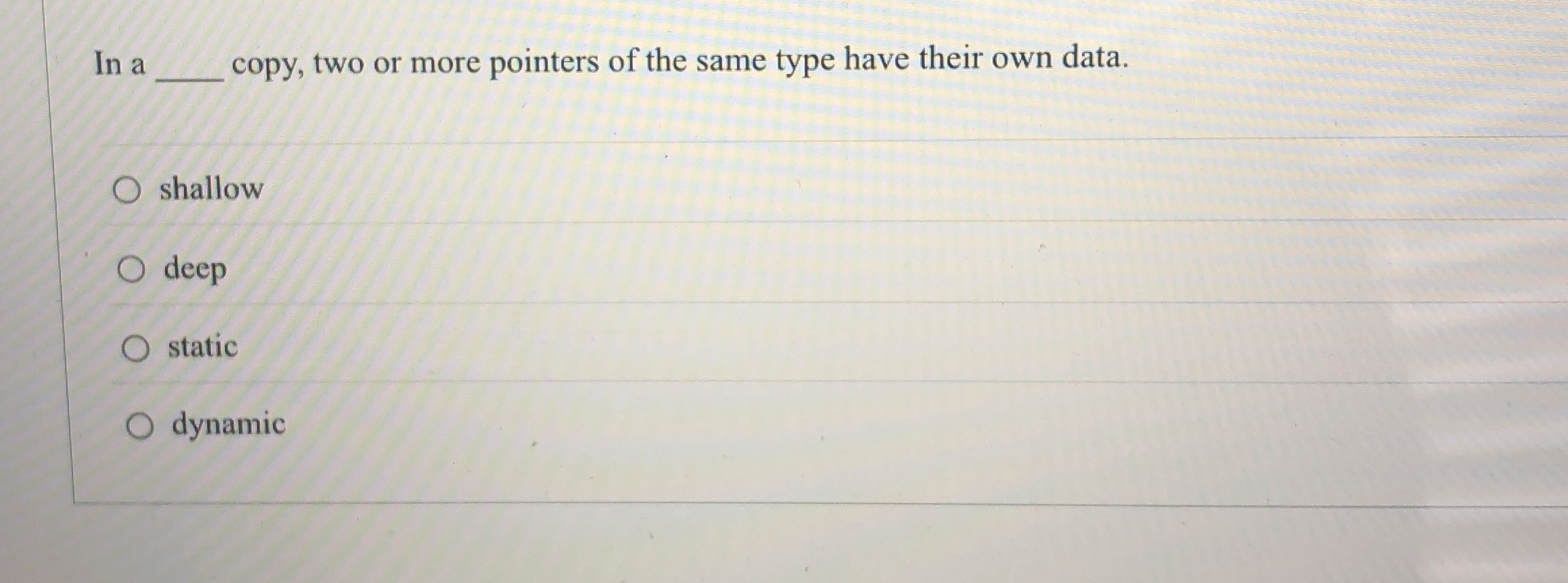 Solved In acopy, two or more pointers of the same type have | Chegg.com