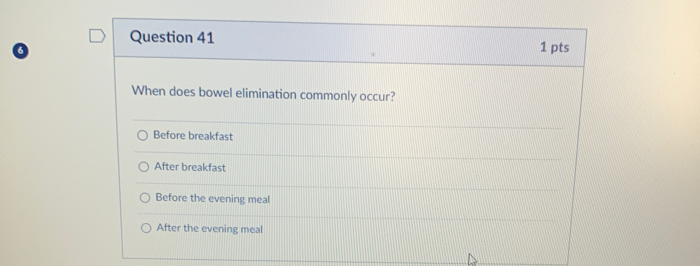Solved Question 411 ﻿ptsWhen does bowel elimination commonly | Chegg.com