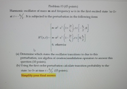 Solved Problem 13 (45 ﻿points)Harmonic oscillator of mass m | Chegg.com
