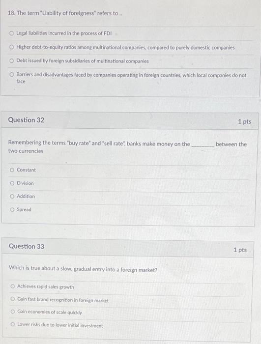 Solved 18. The term "Liability of foreigness" refers to.. | Chegg.com