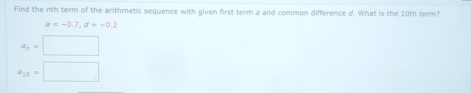 Solved Find the nth term of the arithmetic sequence with | Chegg.com