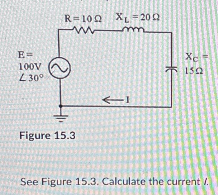 Solved Figure 15.3 See Figure 15.3. Calculate the current I. | Chegg.com