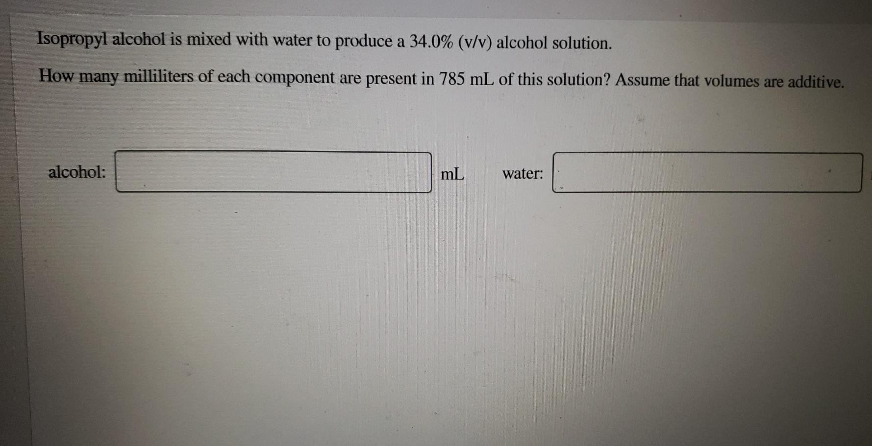 Solved Isopropyl alcohol is mixed with water to produce a | Chegg.com