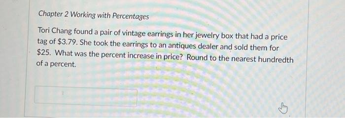 Solved Chapter 2 Working with Percentages Tori Chang found a | Chegg.com