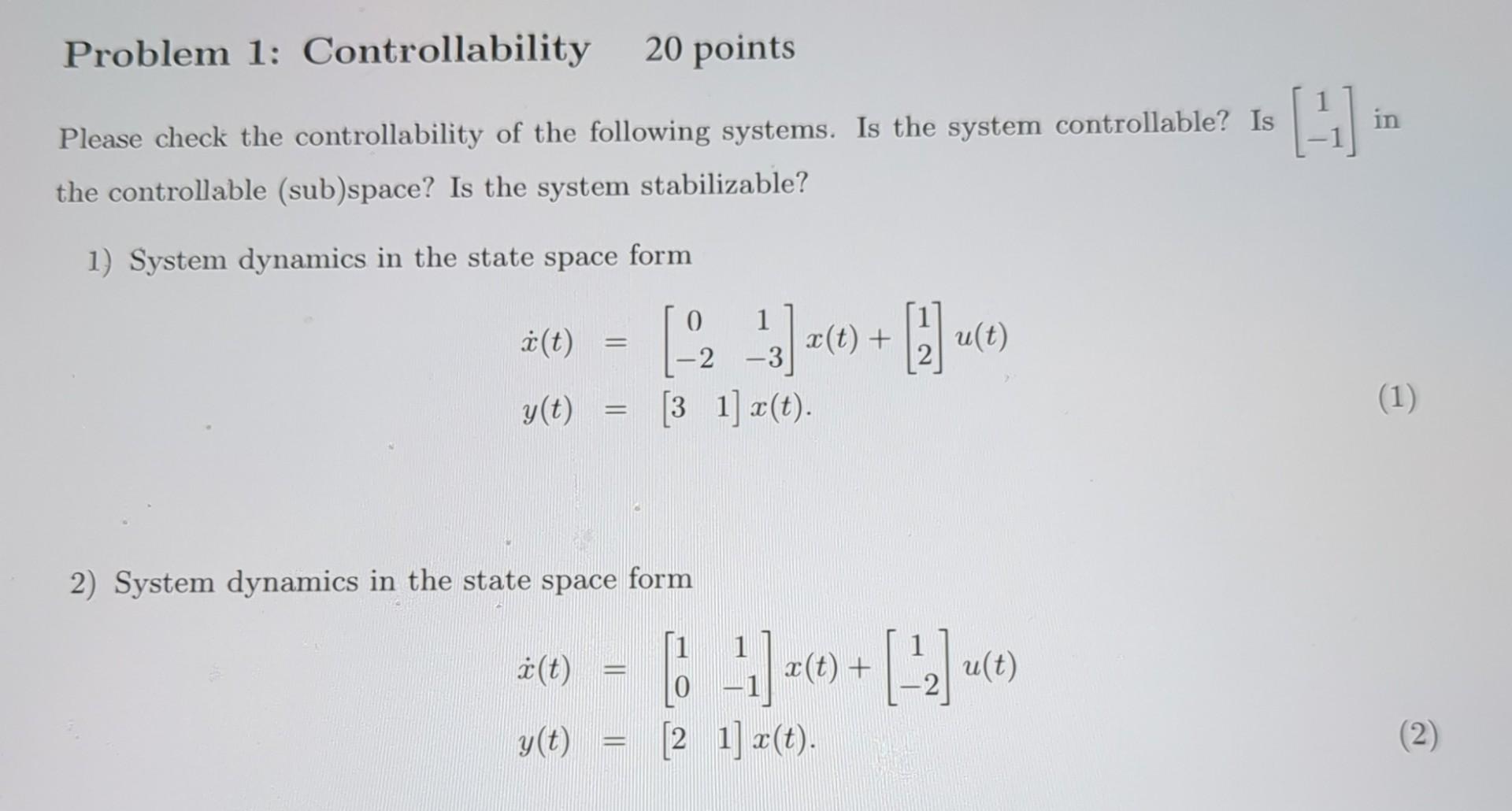 Solved Problem 1: Controllability 20 points 4 Please check | Chegg.com