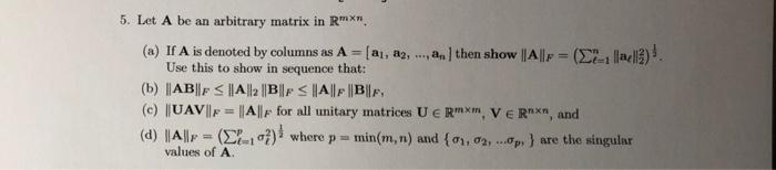 Solved 5. Let A be an arbitrary matrix in R. (a) If A is | Chegg.com