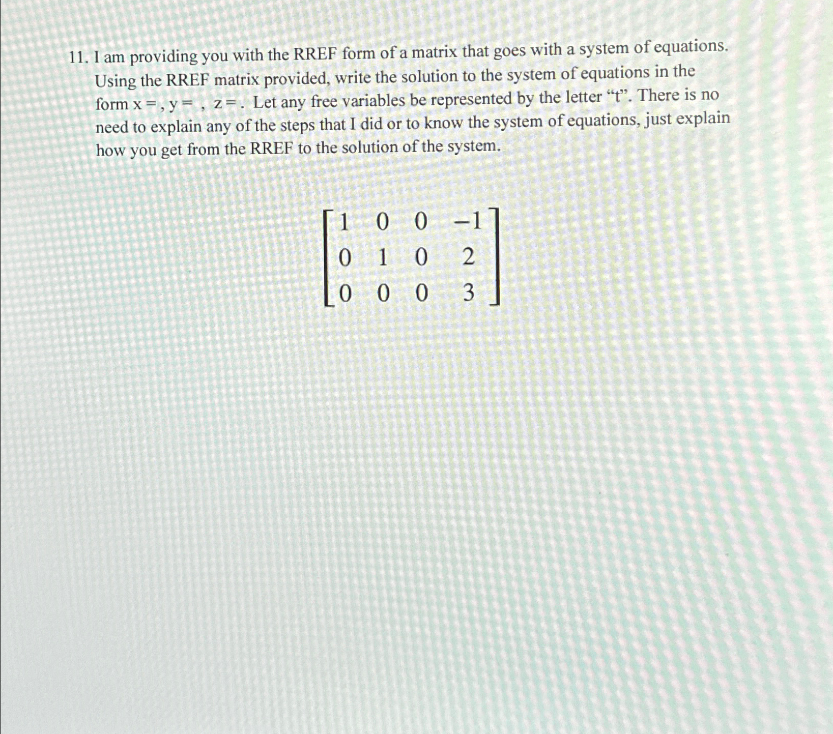 Solved I am providing you with the RREF form of a matrix | Chegg.com