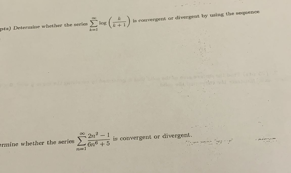 Solved pts) ﻿Determine whether the series ∑k=1∞log(kk+1) ﻿is | Chegg.com
