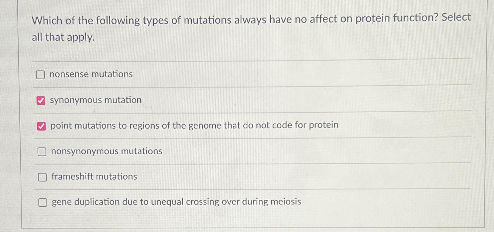 Solved Which of the following types of mutations always have | Chegg.com