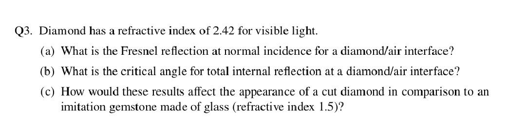 Solved Q3. Diamond has a refractive index of 2.42 for | Chegg.com