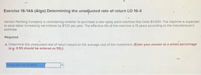 Solved Exercise 16-14A (Algo) Determining the unadjusted | Chegg.com