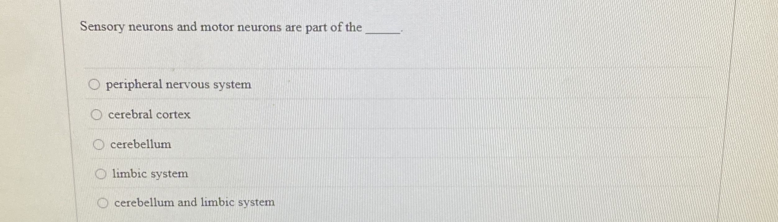 Solved Sensory neurons and motor neurons are part of | Chegg.com