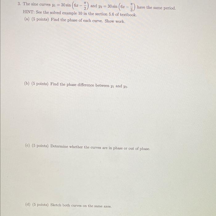Solved 3. The sine curves y = 30 sin ( 63 :-) and y2 = 30 | Chegg.com