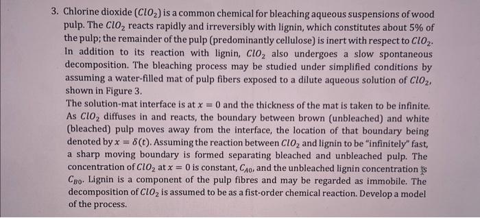 Solved 3. Chlorine dioxide (ClO2) is a common chemical for | Chegg.com