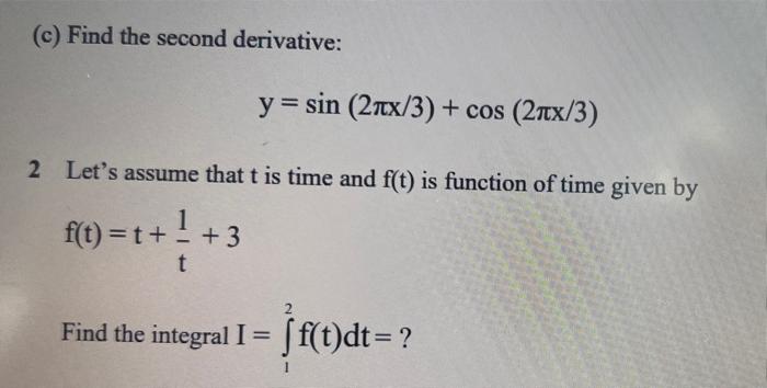 Solved (c) Find the second derivative: | Chegg.com
