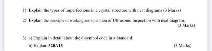 Solved 1) Explain the types of imperfections in a crystal | Chegg.com