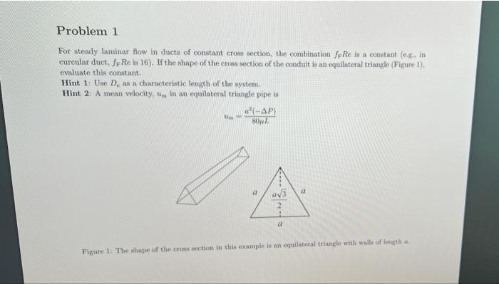 Solved Problem 1 For steady laminar flow in ducts of | Chegg.com
