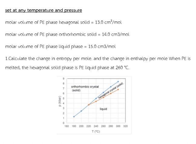 Solved set at any temperature and pressure molar volume of | Chegg.com