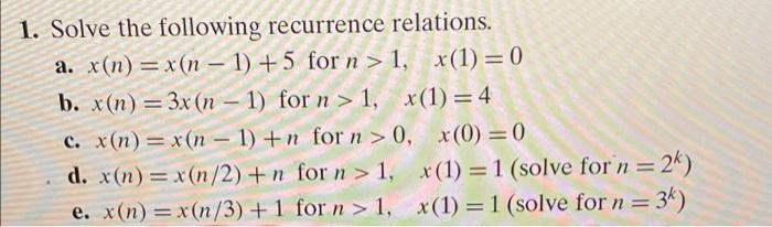 Solved == 1. Solve the following recurrence relations. a. | Chegg.com