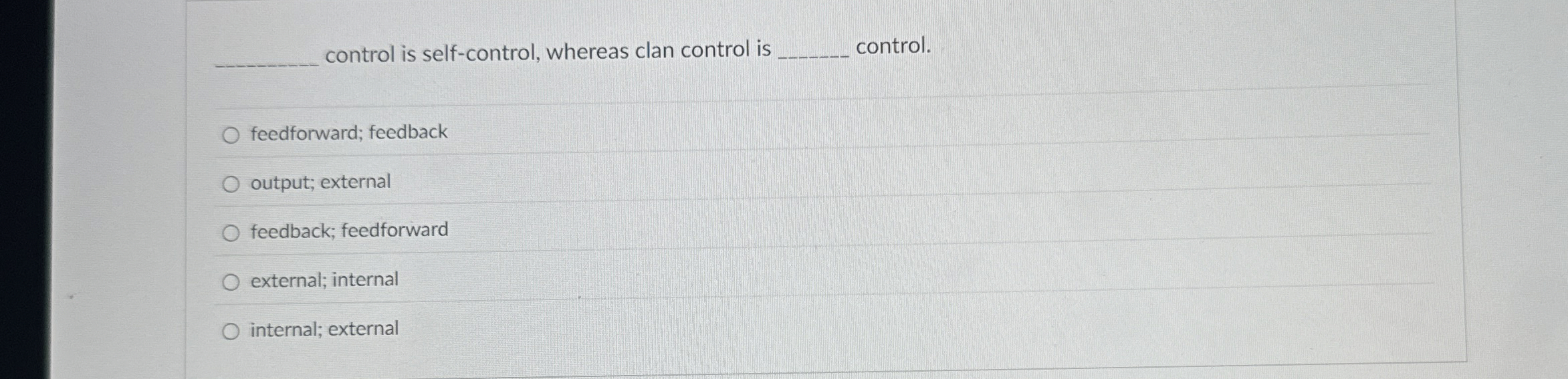 Solved control is self-control, whereas clan control | Chegg.com