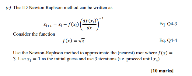 Solved (c) ﻿The 1D Newton Raphson method can be written | Chegg.com