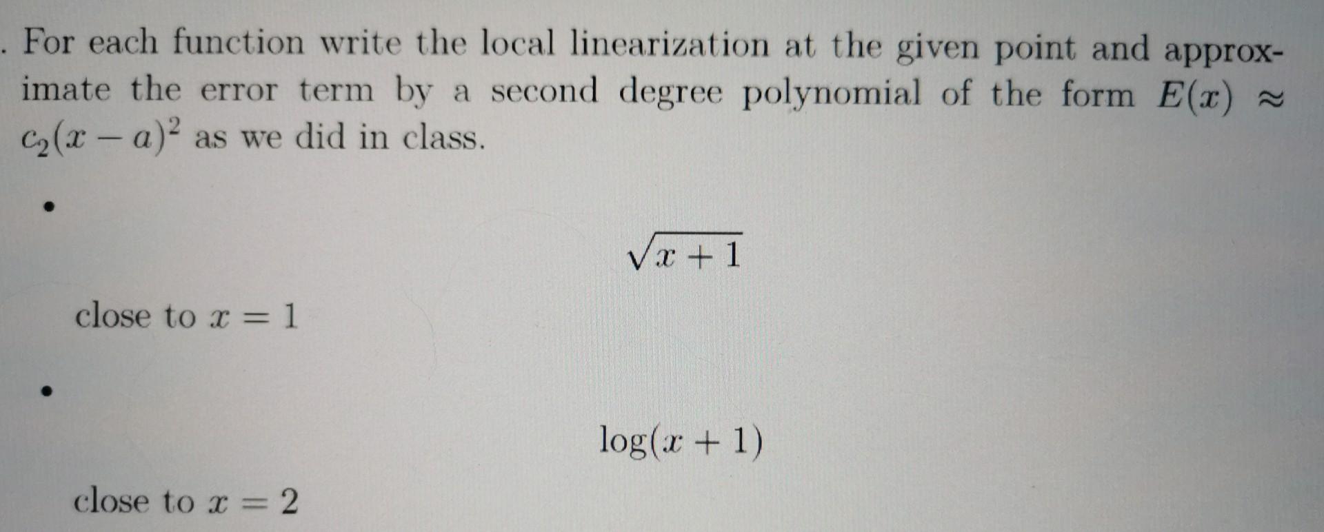 Solved For each function write the local linearization at | Chegg.com