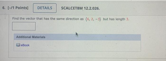 Solved 6. [-/1 Points] DETAILS SCALCET8M 12.2.026. Find the | Chegg.com
