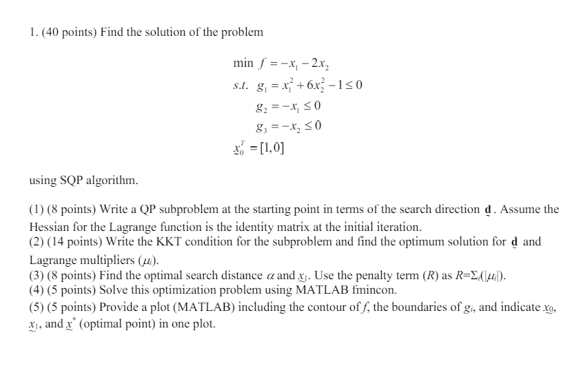 Solved (1) (8 points) Write a QP subproblem at the | Chegg.com Solved (1) (8 points) Write a QP subproblem at the | Chegg.com