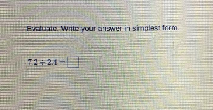 Solved Evaluate. Write your answer in simplest form. | Chegg.com
