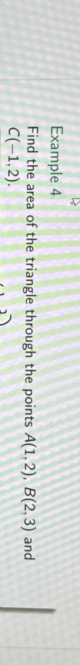 Solved Example 4Find the area of the triangle through the | Chegg.com