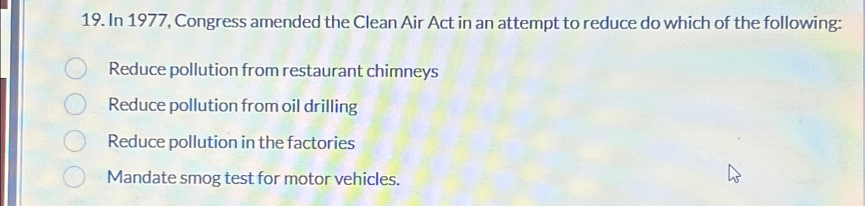 Solved In 1977, ﻿Congress amended the Clean Air Act in an | Chegg.com