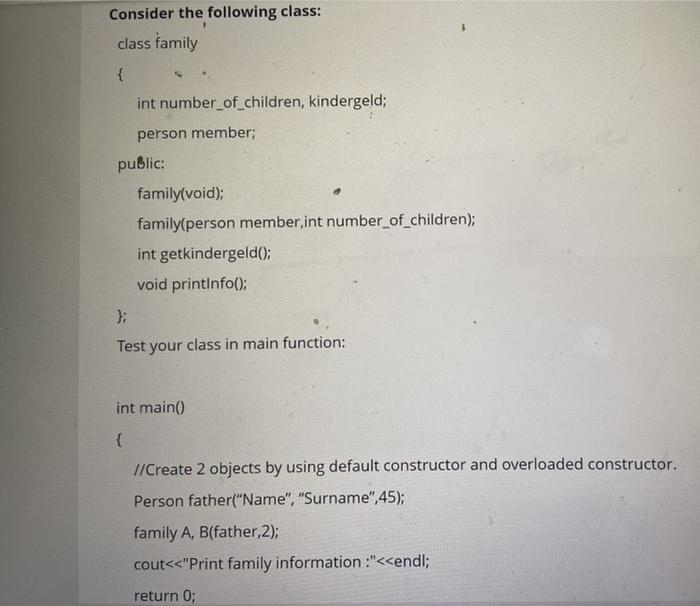 Solved Consider the following class: class family { int | Chegg.com