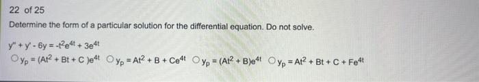 Solved Determine the form of a particular solution for the | Chegg.com